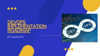 DevOps Implementation Roadmap | PPT