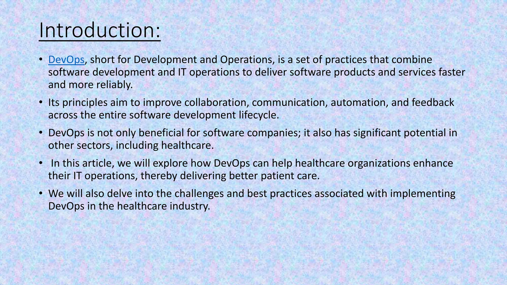 DevOps in Healthcare- Improving Patient Care Through Efficient IT Operations.pptx