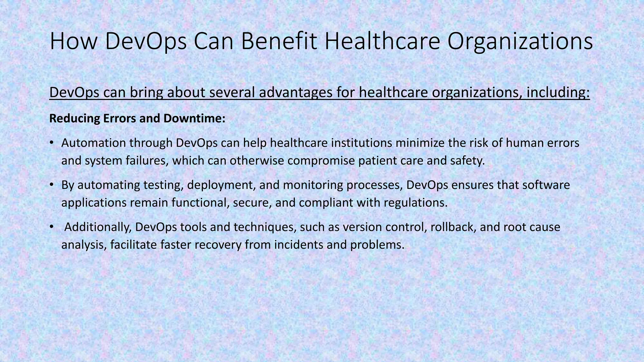 DevOps in Healthcare- Improving Patient Care Through Efficient IT Operations.pptx