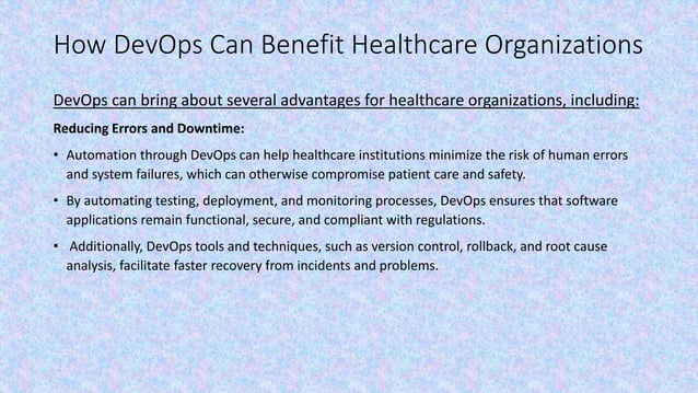 DevOps in Healthcare- Improving Patient Care Through Efficient IT Operations.pptx