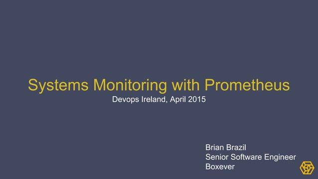 Systems Monitoring with Prometheus (Devops Ireland April 2015) | PDF | Databases | Computer ...