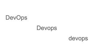 DevOps is dead, long live DevOps | PPT