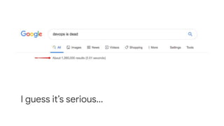 DevOps is dead, long live DevOps | PDF