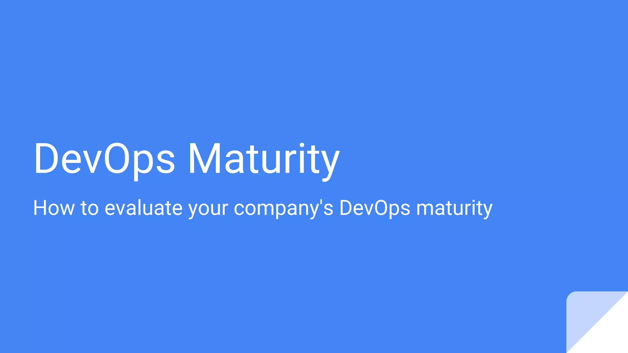 DevOps Maturity - How to evaluate your company's DevOps maturity | PDF