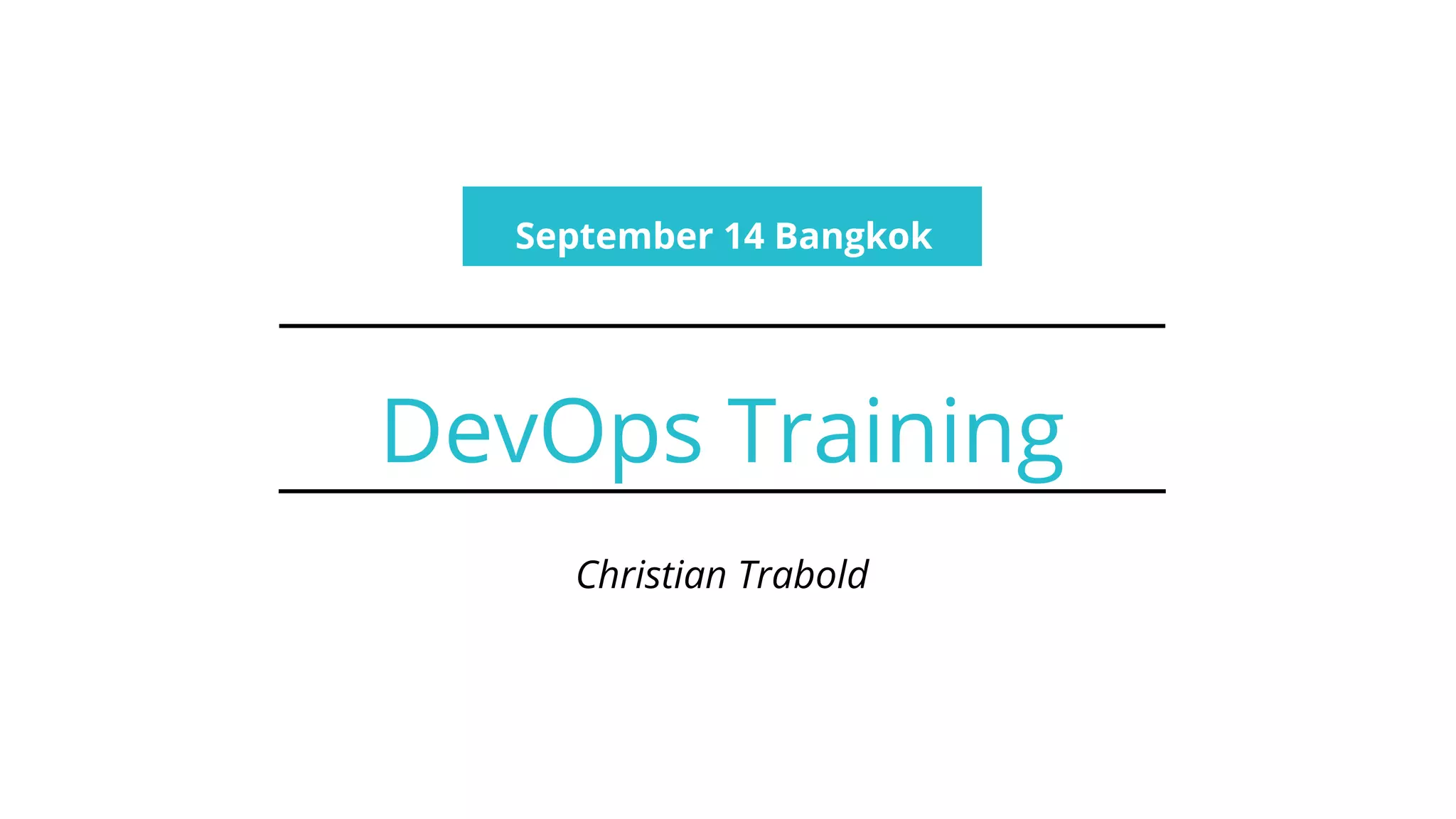 DevOps Meetup Bangkok - Value Stream Mapping for Continuous Delivery | PPT