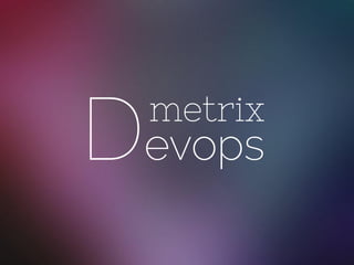 Devops metrix | PPT