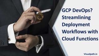 DevOps On Google Cloud Platform Online Training.pptx