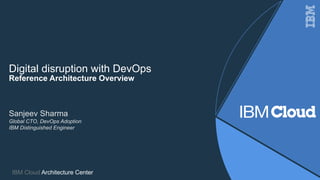 Digital Disruption with DevOps - Reference Architecture Overview | PPT