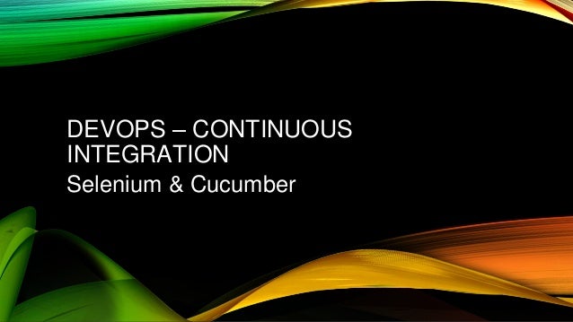 Devops Continuous Integration Selenium Cucumber