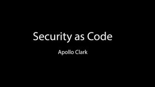 Security as Code | PPT