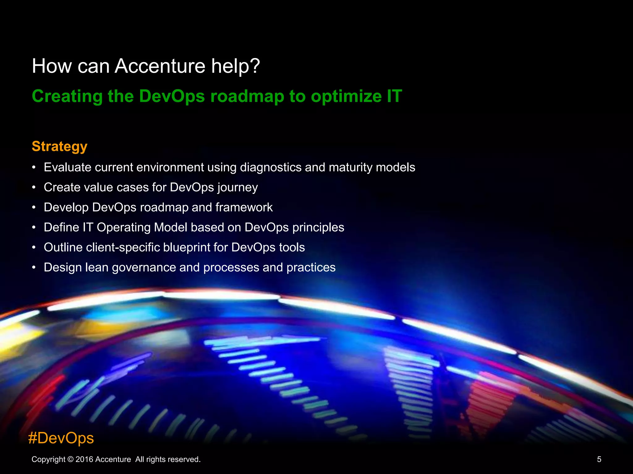 Accenture DevOps: Delivering applications at the pace of business | PPTX