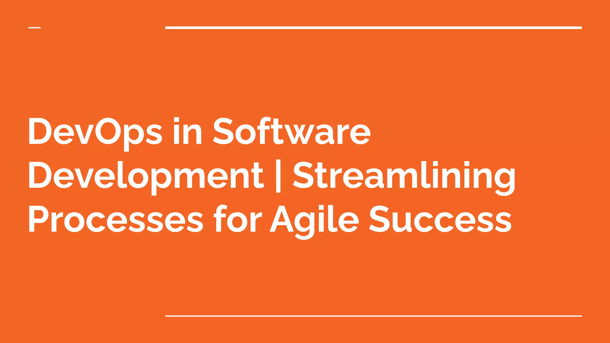 DevOps in Software Development | Streamlining Processes for Agile ...