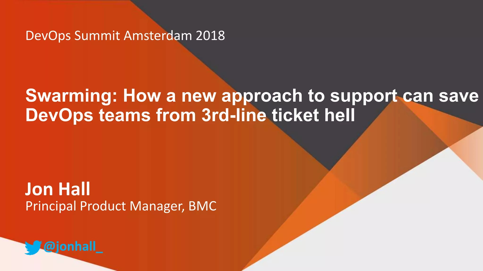 Swarming: How a new approach to support can save DevOps teams from 3rd ...