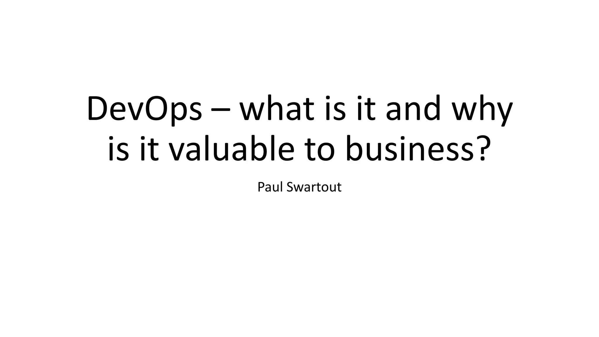 Dev Ops What And Why Bristech July 2016 Ppt 