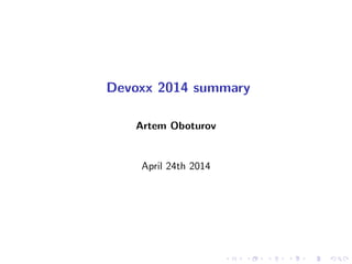Devoxx 2014 [incomplete] summary | PDF | Operating Systems | Computer Software and Applications