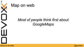 Leaflet - Devoxx 2018 | PPT