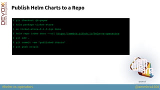 The automation challenge: Kubernetes Operators vs Helm Charts | PPT