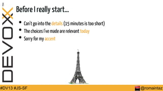 Devoxx 2013 JavaScript Software Factory | PPT