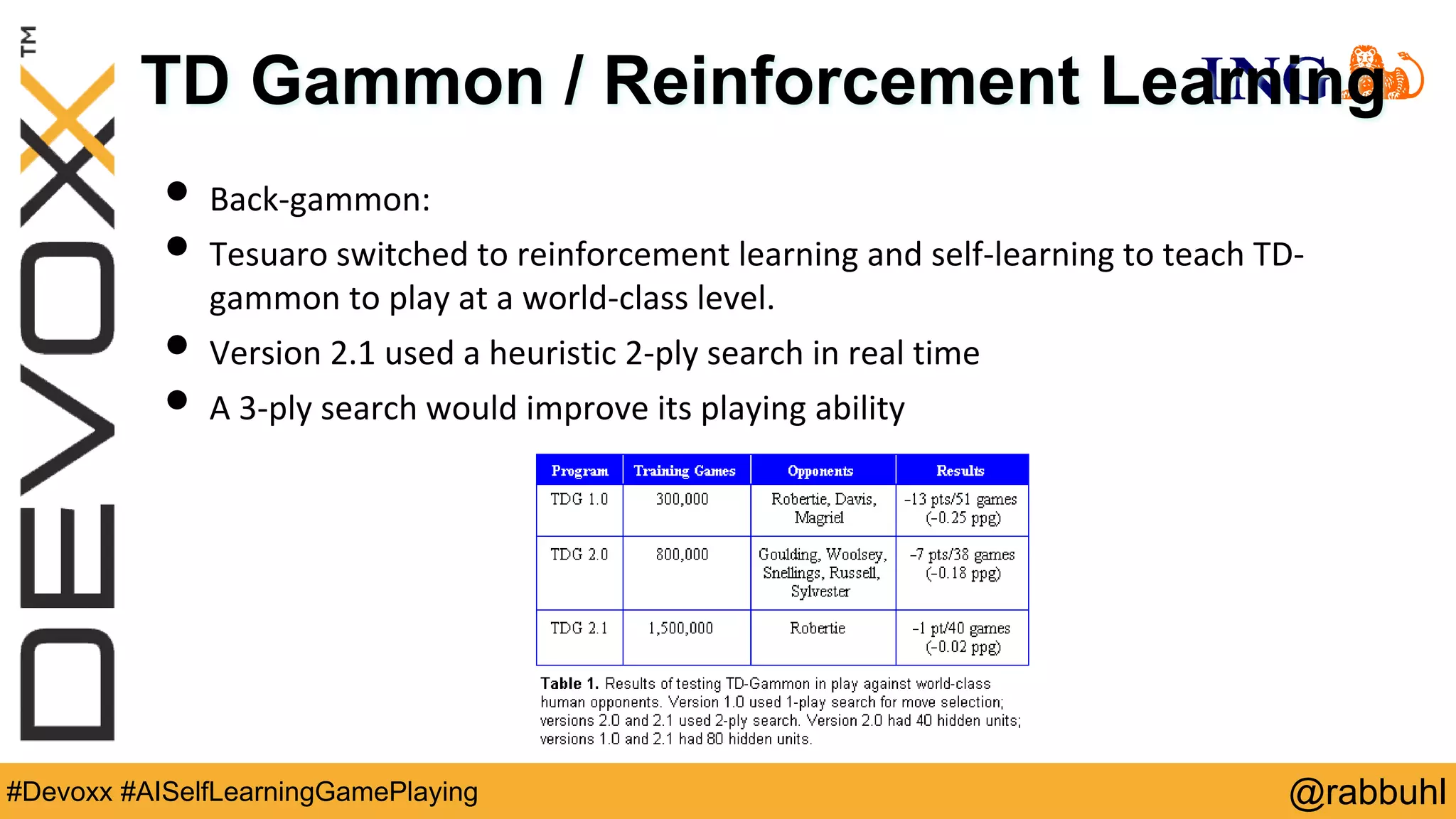 Devoxx 2017 - AI Self-learning Game Playing | PPT