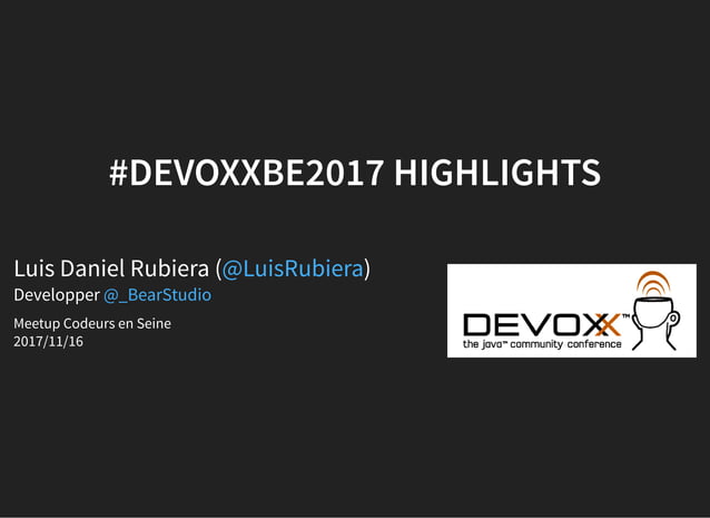 Devoxx be 2017_highlights | PPT