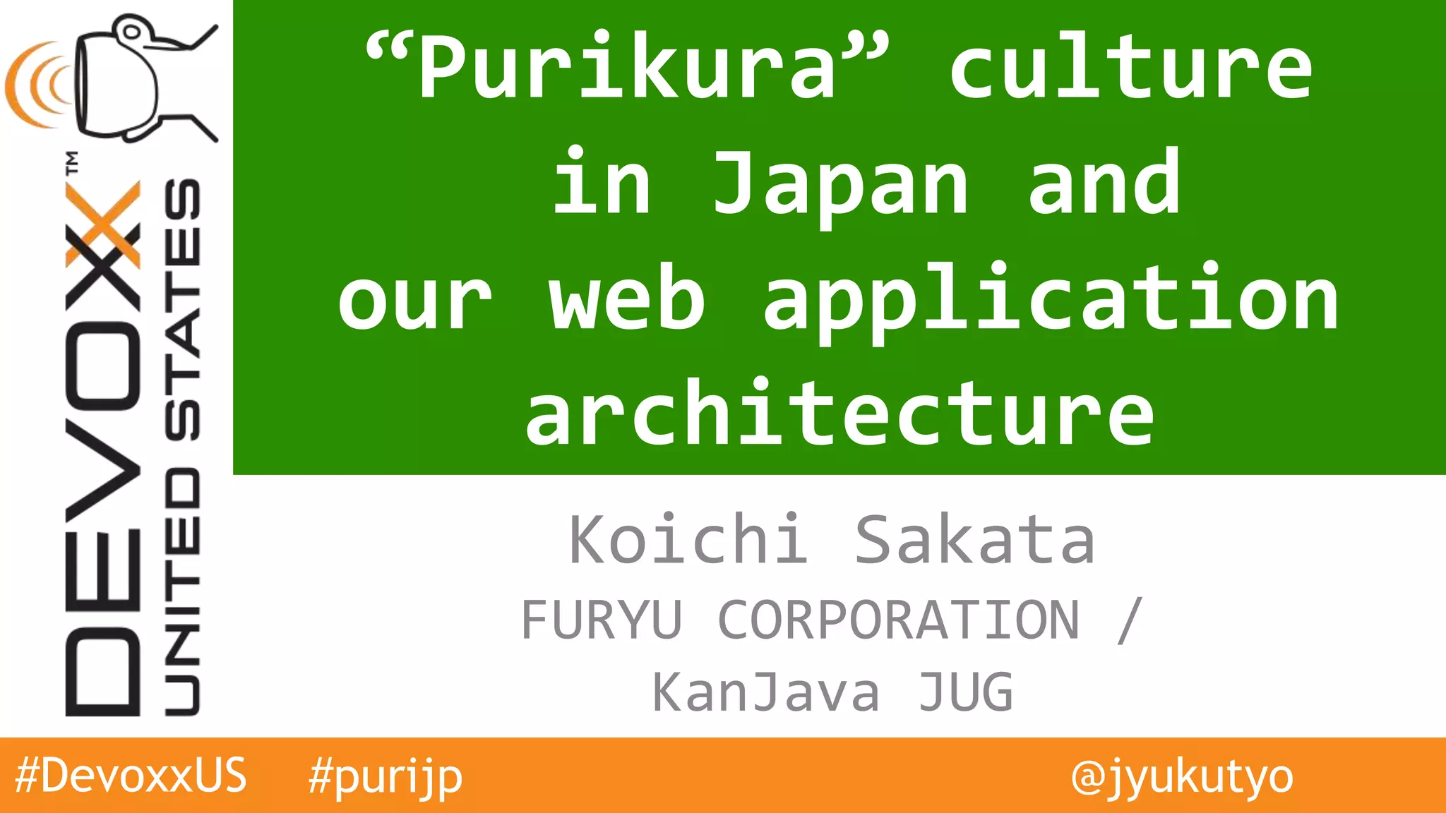 “Purikura” culture in Japan and our web application architecture | PPTX