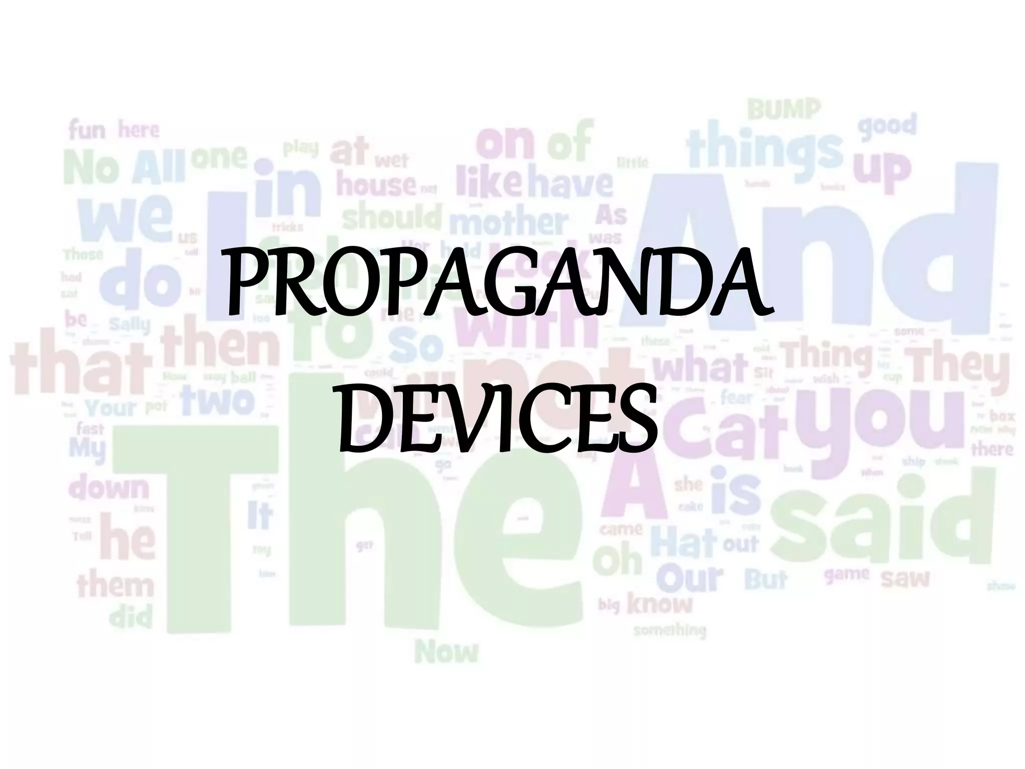 PROPAGANDA DEVICES | PPTX