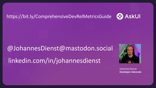 Developer Relations Metrics - A Humble Guide | PPT