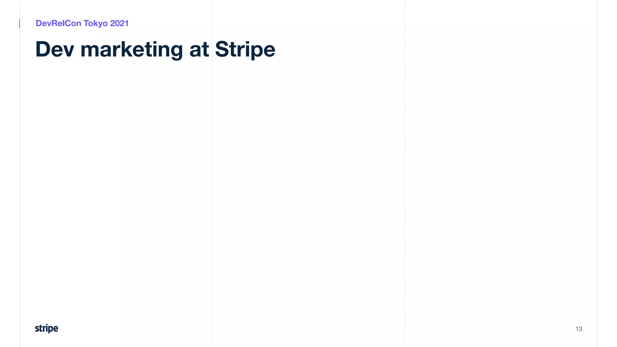 DevRelCon Tokyo 2021: Dev Rel & Dev Marketing - Breaking down silos to ...