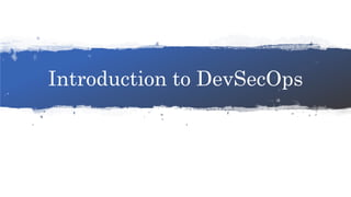 Introduction to DevSecOps | PPTX