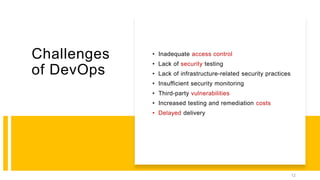 DevOps to DevSecOps: Enhancing Software Security Throughout The Development Lifecycle | PPTX