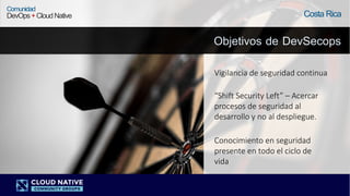DevSecOps - Implementando Seguridad en Nuestros Pipelines | PPT