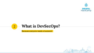 DevSecOps and Drupal: Securing your applications in a modern IT landscape | PPTX