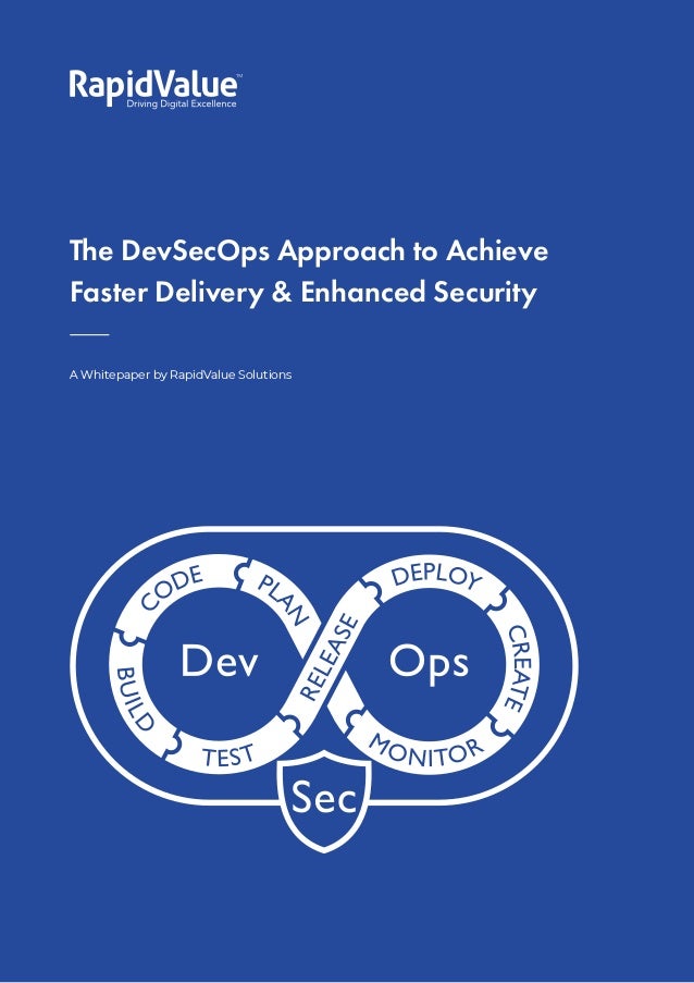The Devsecops Approach To Achieve Faster Delivery And Enhanced Security