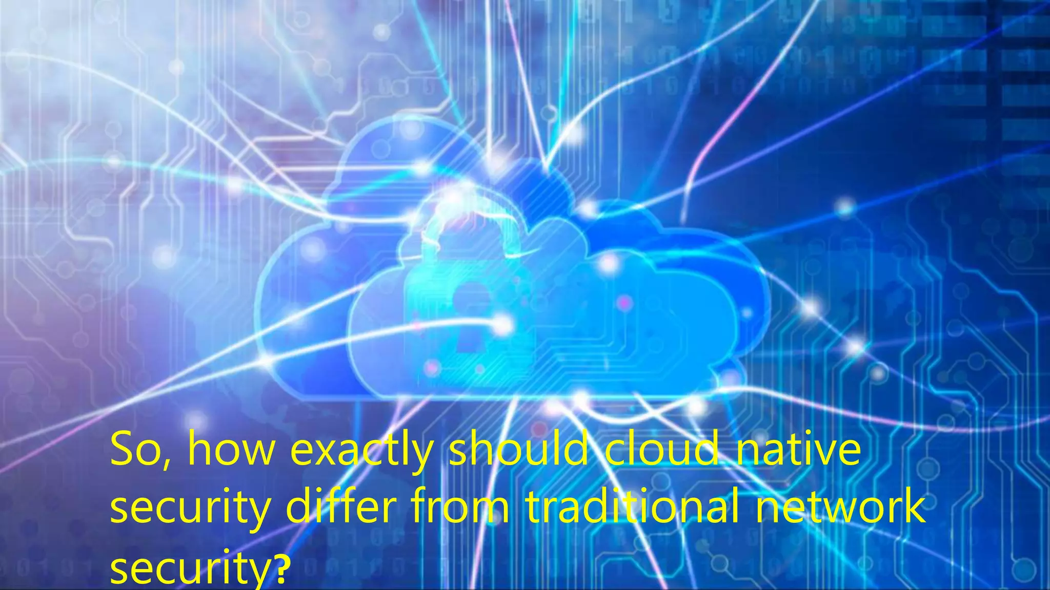 Security for cloud native workloads | PPT