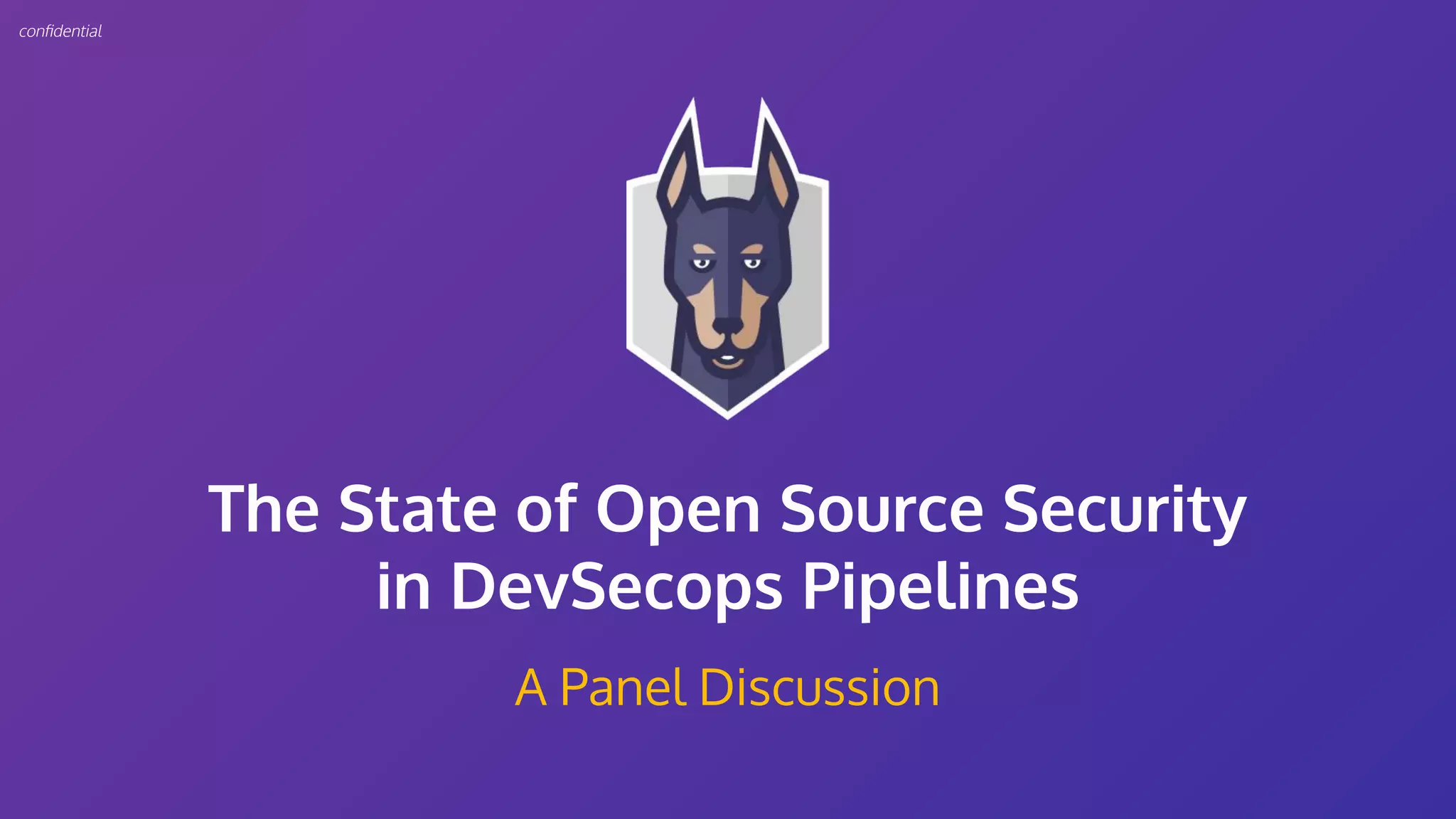 The State of Open Source Security in DevSecOps Pipelines: A Panel Discussion | PPT