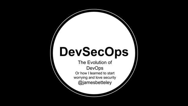 DevSecOps The Evolution of DevOps | PPT