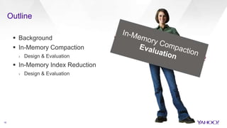 Apache HBase, Accelerated: In-Memory Flush and Compaction | PPT