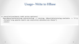 Apache Spark on Apache HBase: Current and Future | PPT