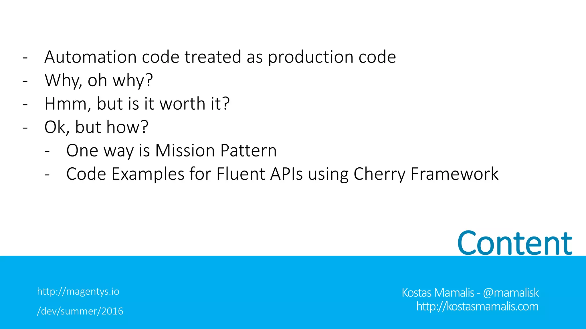 Dev summer2016 - Automation code as Production code | PPT