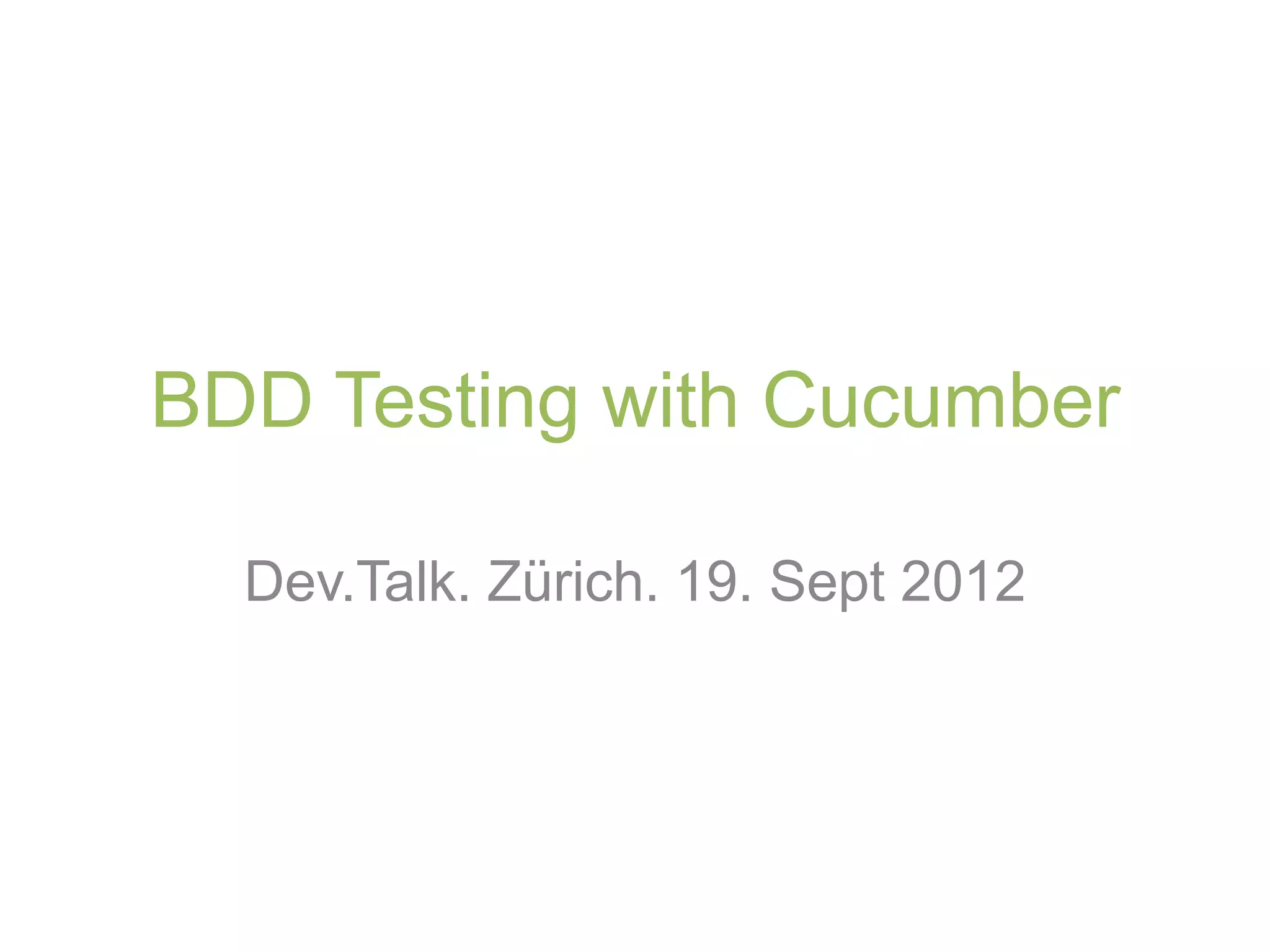 BDD testing with cucumber | PPTX | Programming Languages | Computing