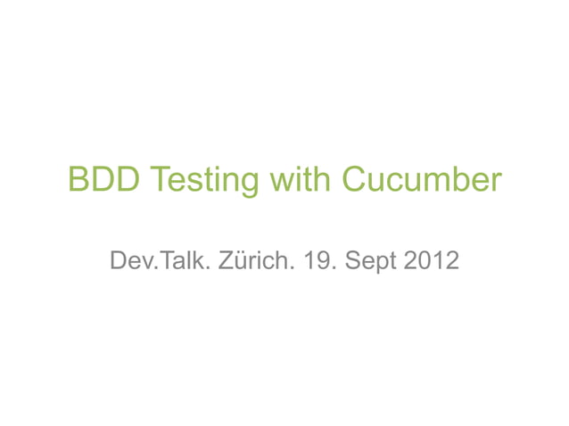 BDD testing with cucumber | PPTX | Programming Languages | Computing