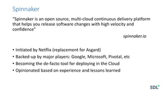 Continuous Delivery with Spinnaker and Kubernetes | PPT