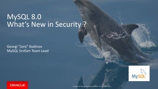 MySQL 8.0 Security What's New | PPT