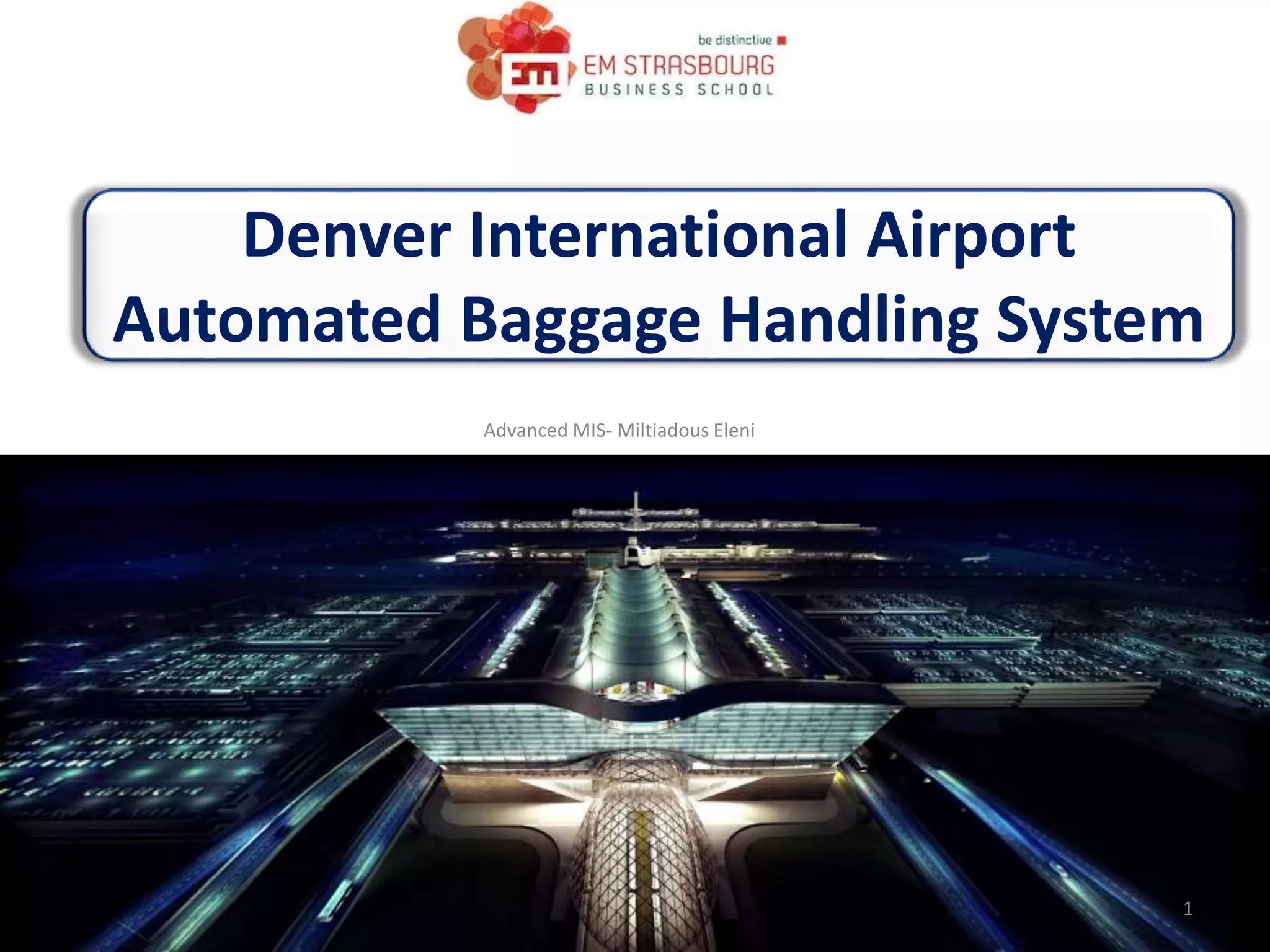 Denver Baggage Handling System's Failure | PPTX