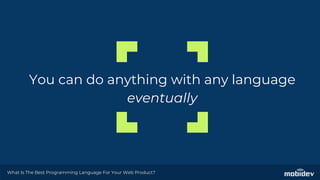 What is the best programming language for your web product? | PPT