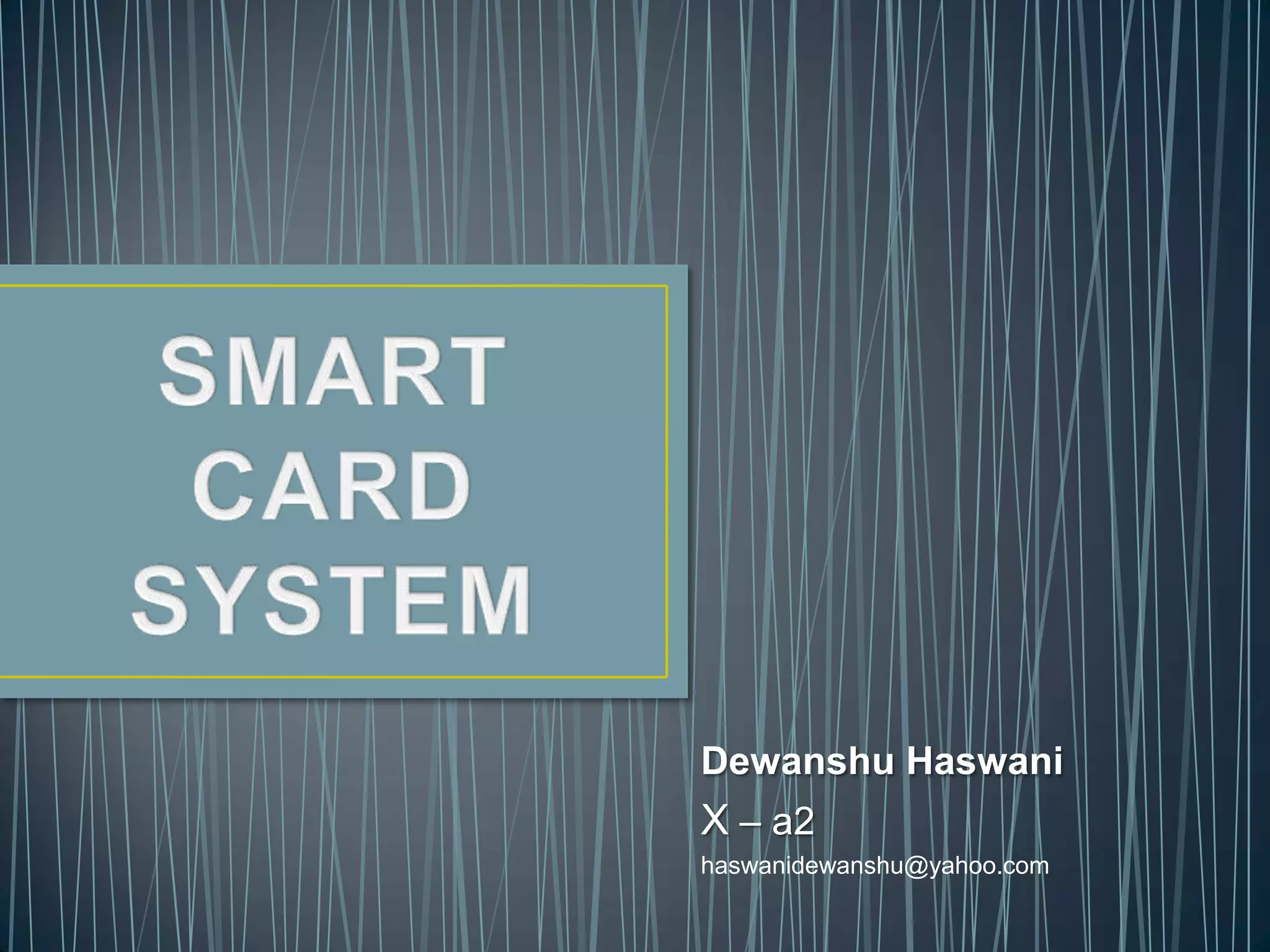Smart card system ppt | PPTX