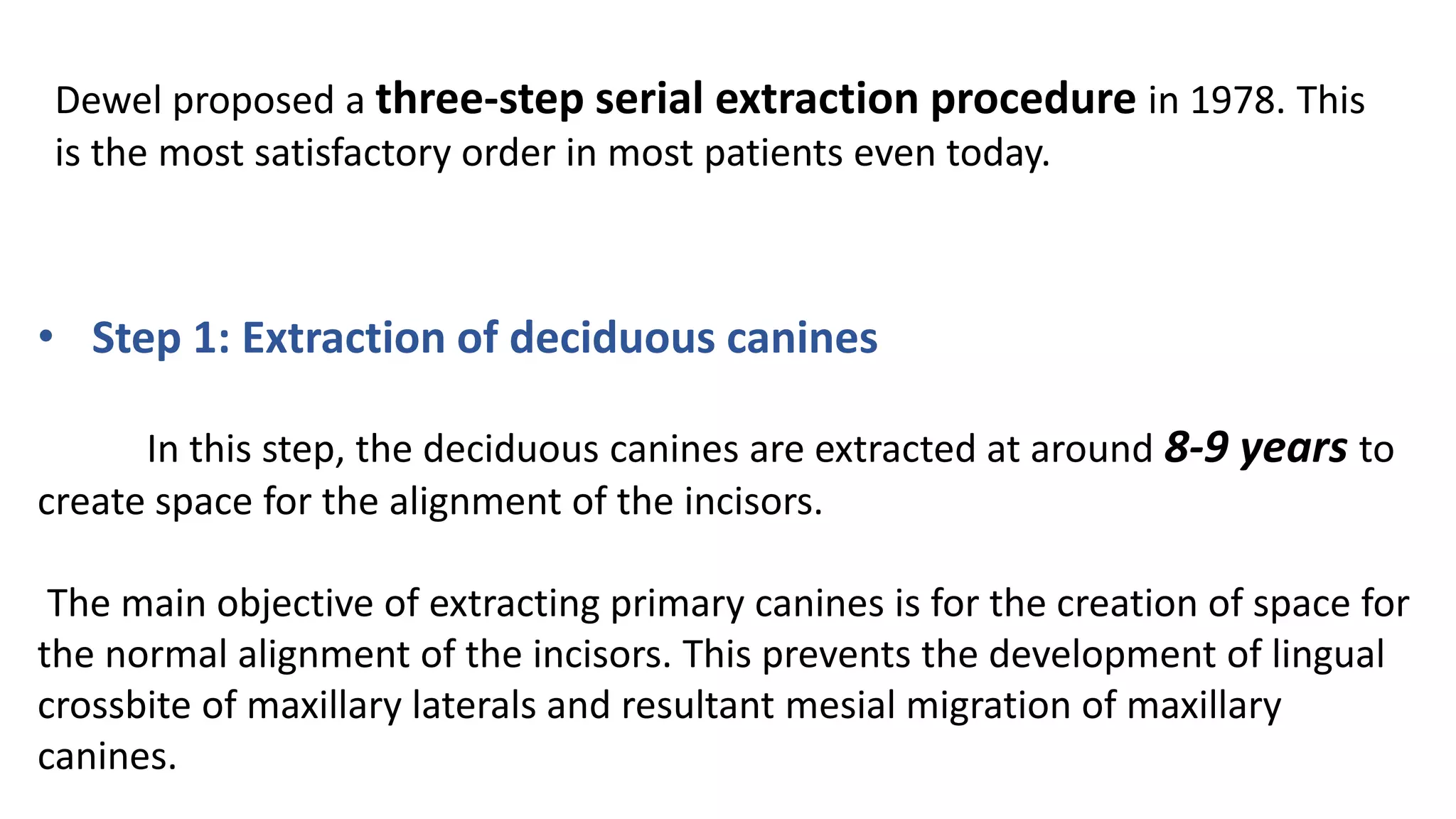 Dewel`s method of serial extraction (interceptive orthodontics).pptx