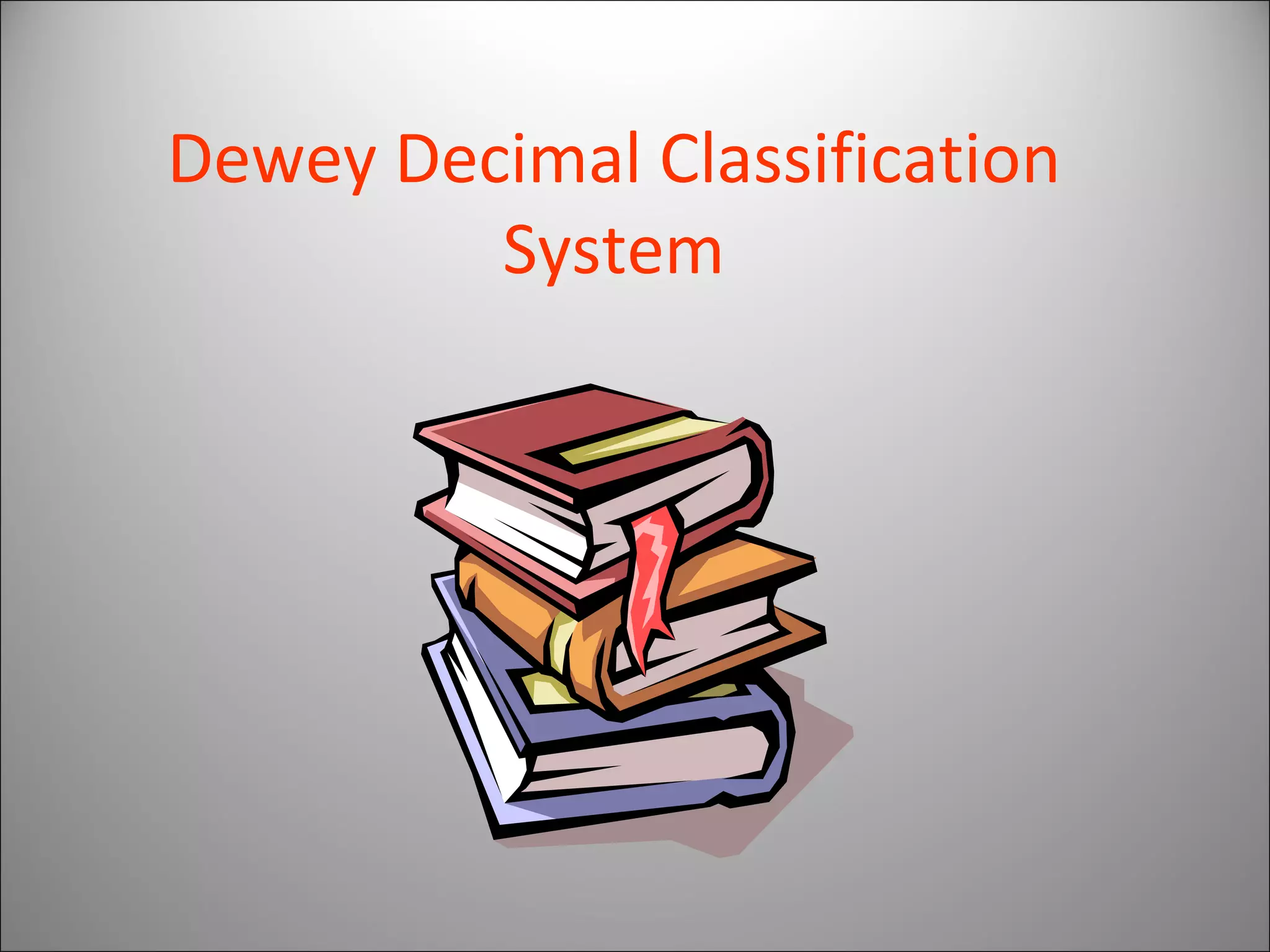 Dewey Decimal Classification System | PPT