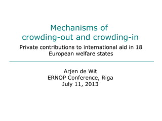 Mechanisms of crowding-out and crowding-in: private contributions to ...