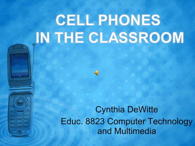 Cell Phones in the Classroom | PPT